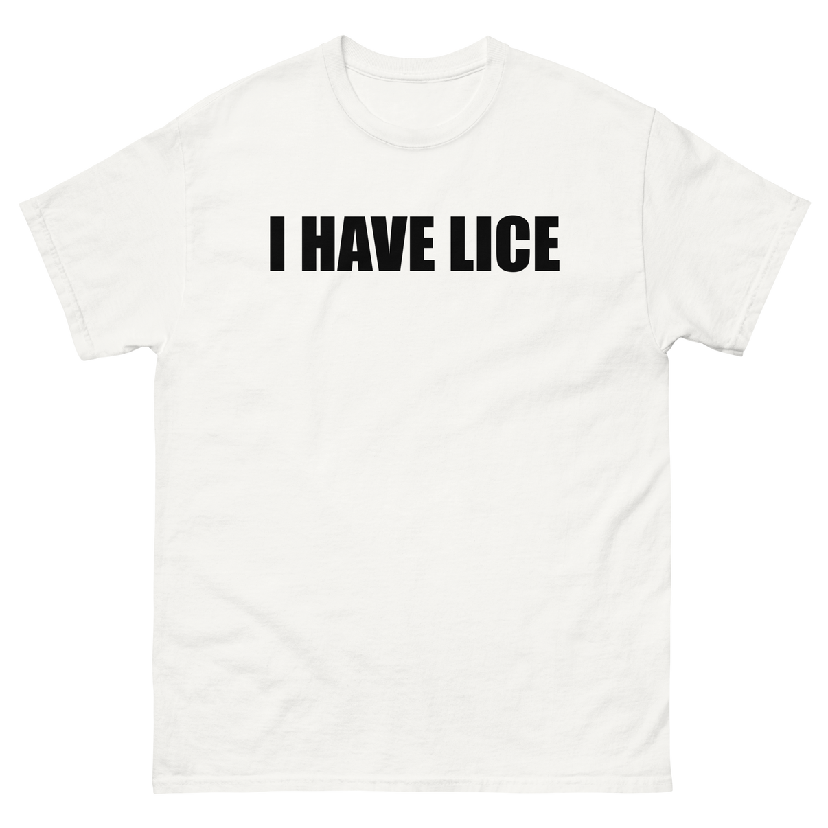 I Have Lice T-Shirt – Parker Cant